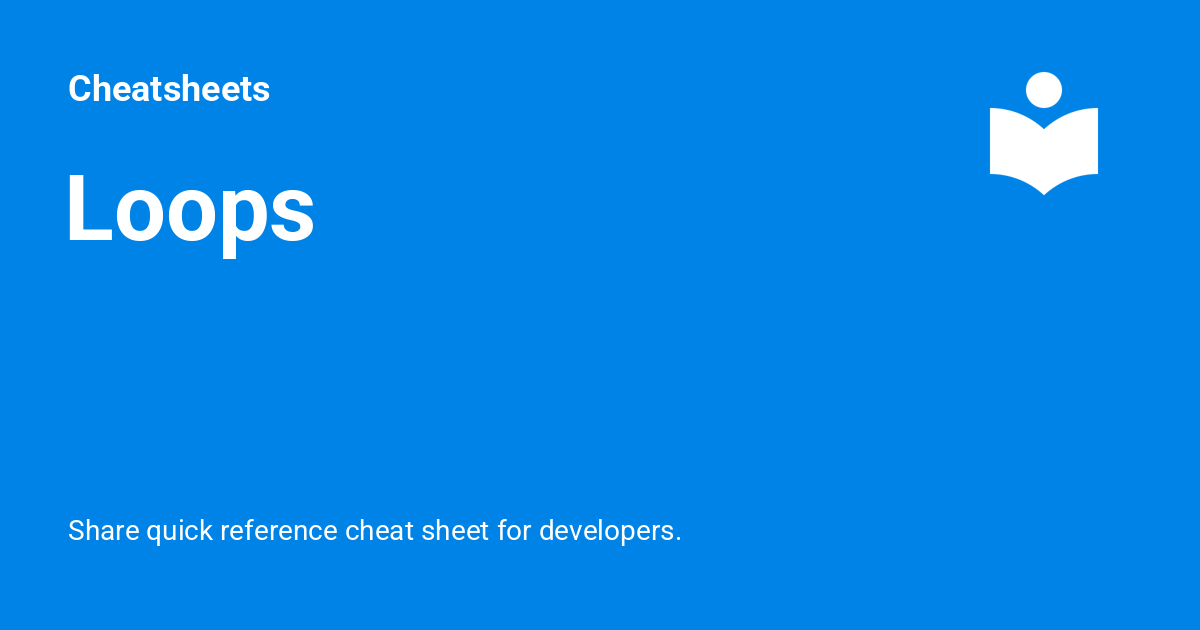 Loops - Cheatsheets